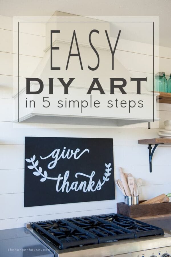 Easy Diy Art in 5 Simple Steps | The Harper House